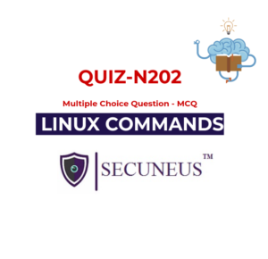 Linux Commands Quiz – N202 – Cyber Security | Secuneus Tech